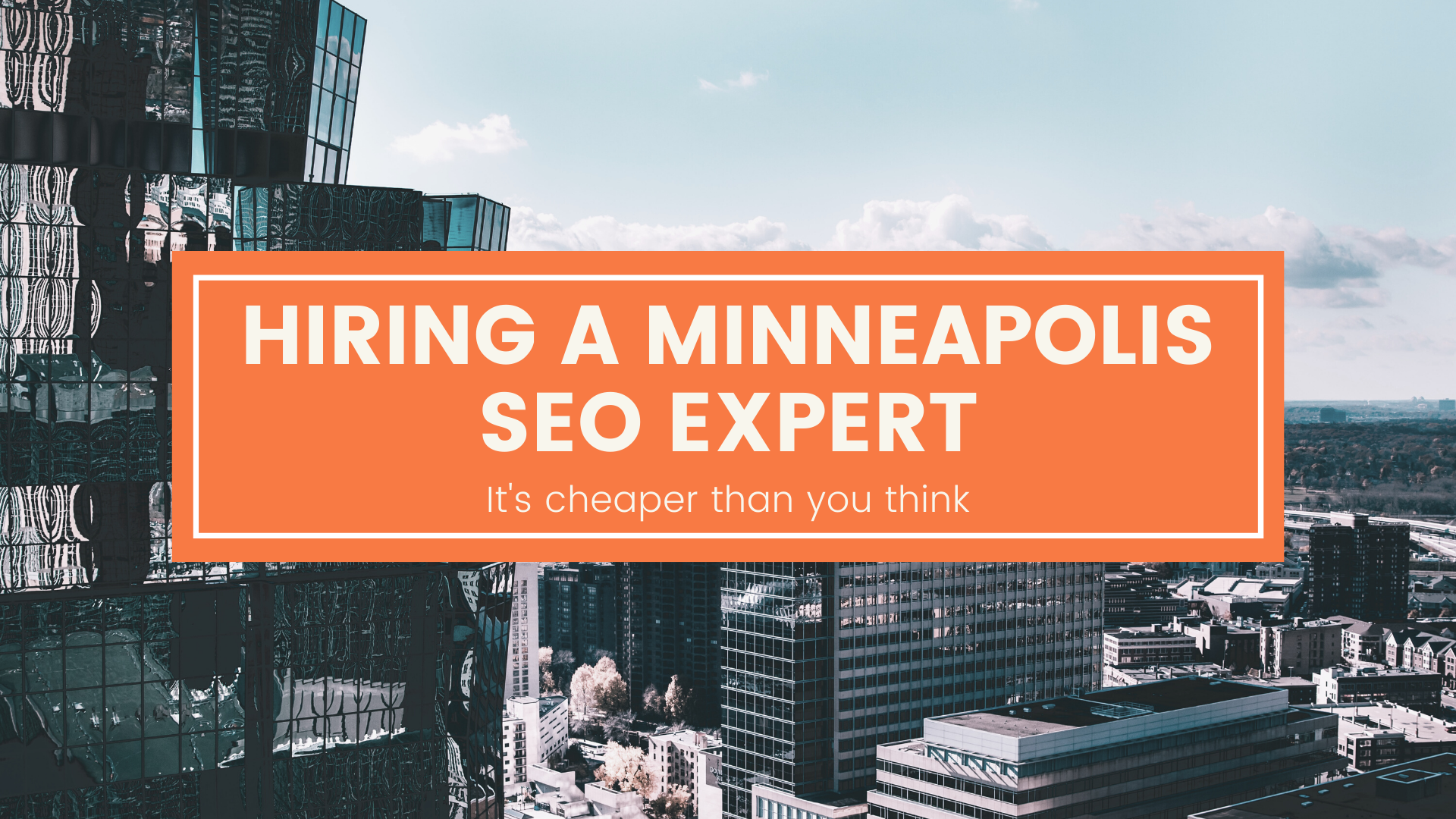 Hiring A Minneapolis SEO Expert is Cheaper Than You Think Hiring A Minneapolis SEO Expert is Cheaper Than You Think